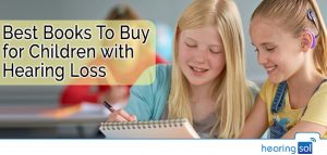 Best Books To Buy For Children with Hearing Loss Online